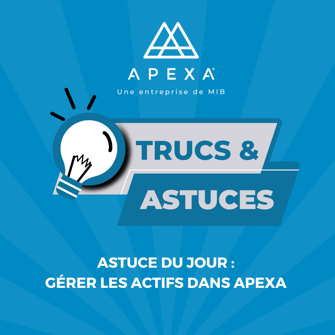 Gérer les actifs dans APEXA